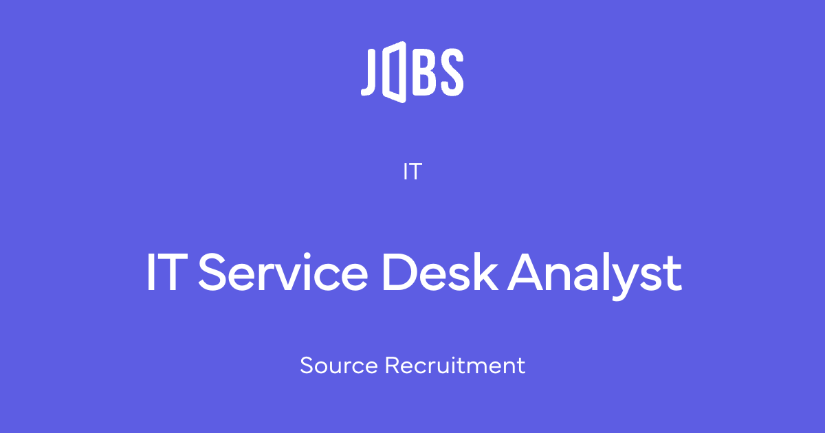 IT Service Desk Analyst - Source Recruitment - IT - vacancies - Jobs.gg
